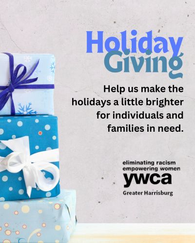 Holiday Giving – The YWCA of Greater Harrisburg